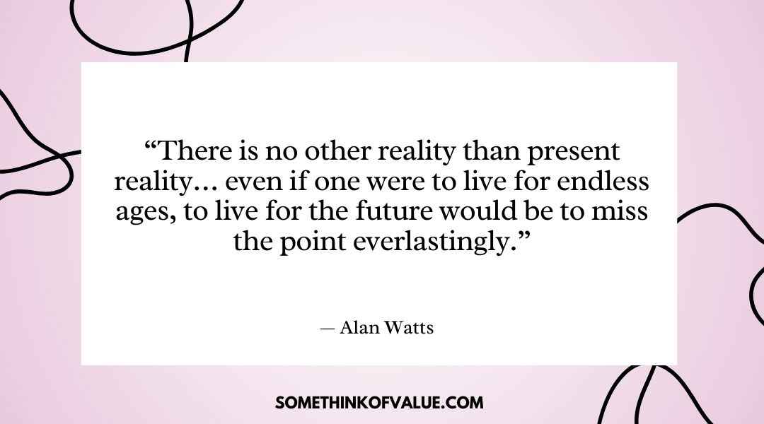 105 Inspirational Alan Watts Quotes on the Meaning Of Life - Some Think ...