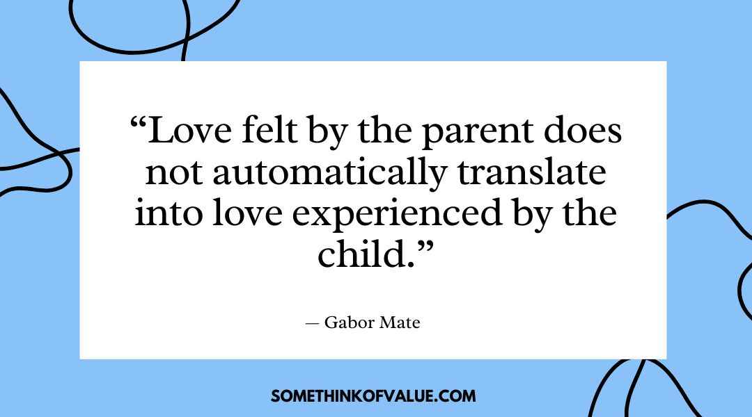 70 Gabor Maté Quotes About Trauma, Healing, and More - Some Think Of Value