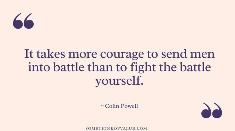 95 Colin Powell Quotes About Leadership & Hard Work - Some Think Of Value