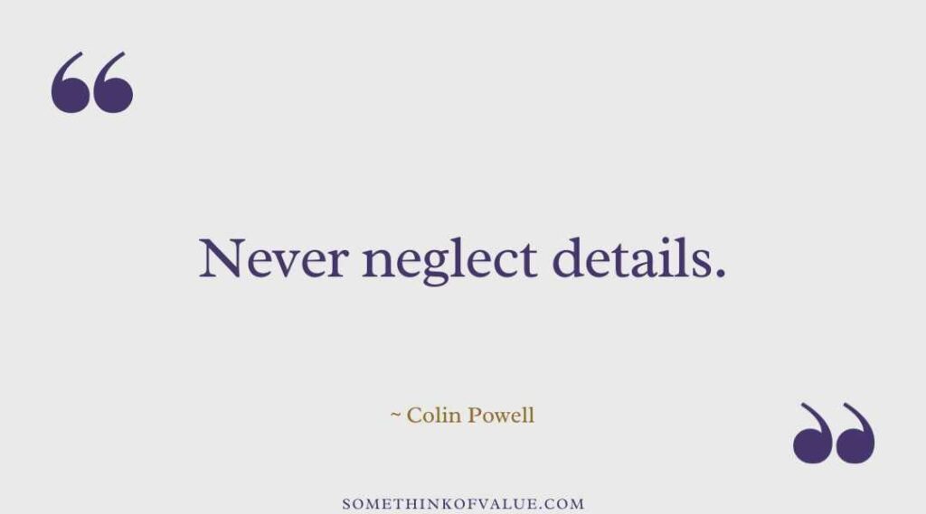 95 Colin Powell Quotes About Leadership & Hard Work - Some Think Of Value