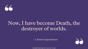 45 J. Robert Oppenheimer Quotes About Atomic Bomb, Science & Bhagavad ...