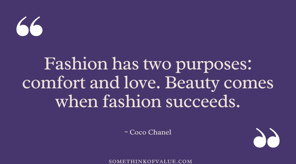85 Coco Chanel Quotes on Fashion, Success & Women - Some Think Of Value
