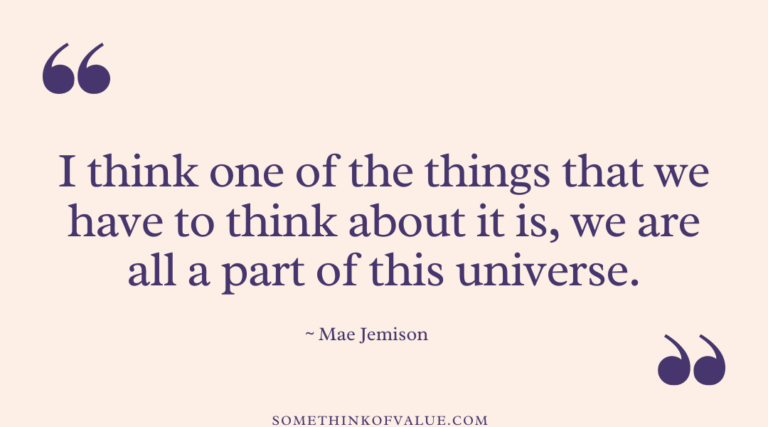 90 Mae Jemison Quotes on Space & Science - Some Think Of Value