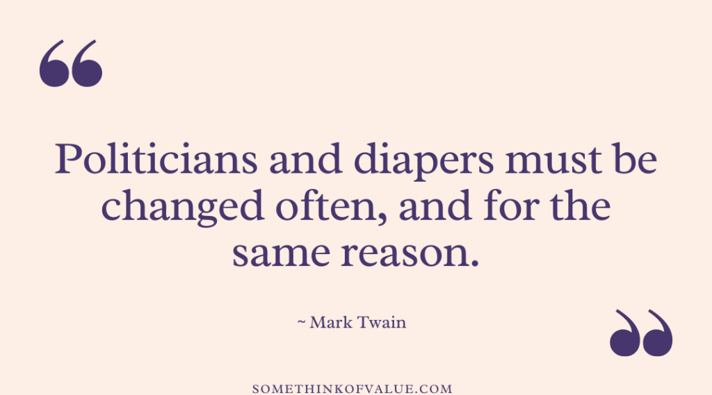 140 Mark Twain Quotes about Life, Fools & More - Some Think Of Value