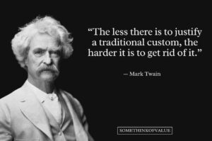 140 Mark Twain Quotes about Life, Fools & More - Some Think Of Value