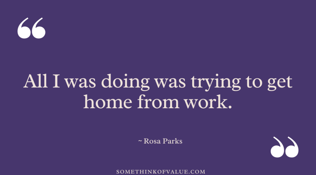 49 Powerful Rosa Parks Quotes about Civil Rights Equality & Racism ...