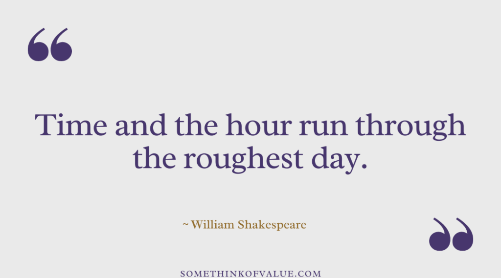 150 William Shakespeare Quotes on Life & Love - Some Think Of Value