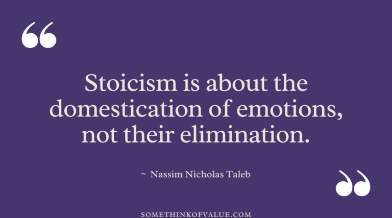140 Stoic Quotes on Life, Happiness & Purpose - Some Think Of Value