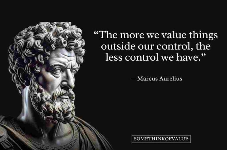 140 Stoic Quotes on Life, Happiness & Purpose - Some Think Of Value