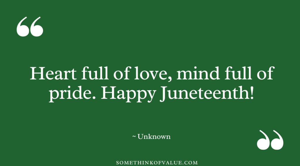 100 Powerful Juneteenth Quotes to Celebrate the Holiday - Some Think Of ...