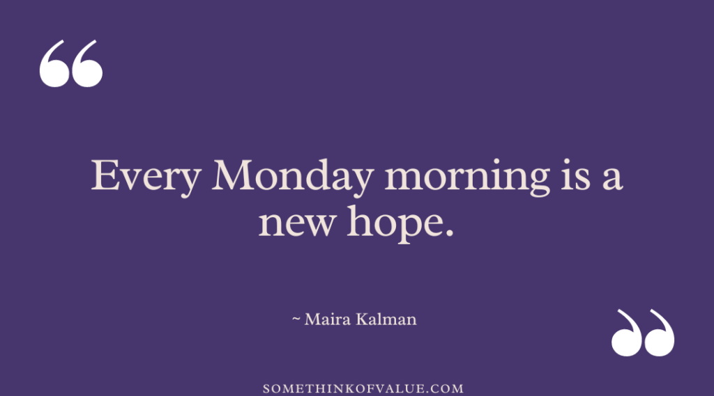 150 Motivational Monday Quotes to Kickstart Your Week Positively - Some ...