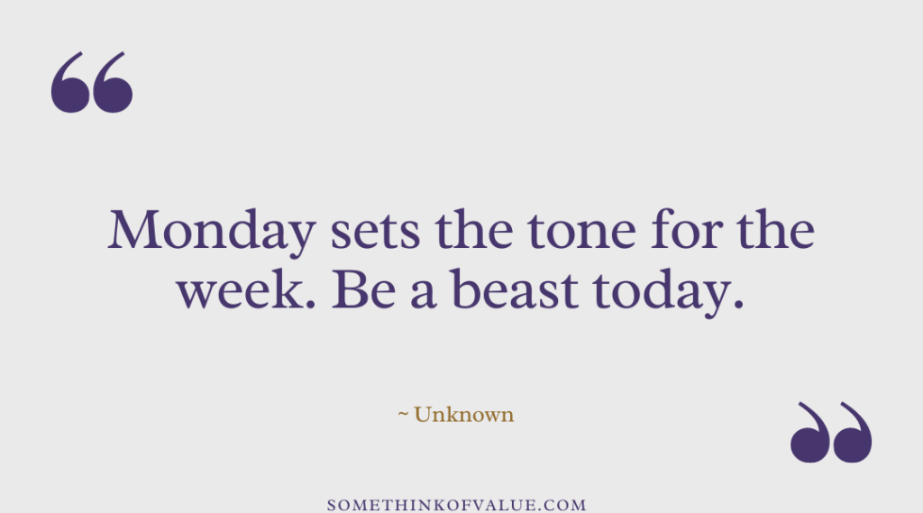 150 Motivational Monday Quotes to Kickstart Your Week Positively - Some ...