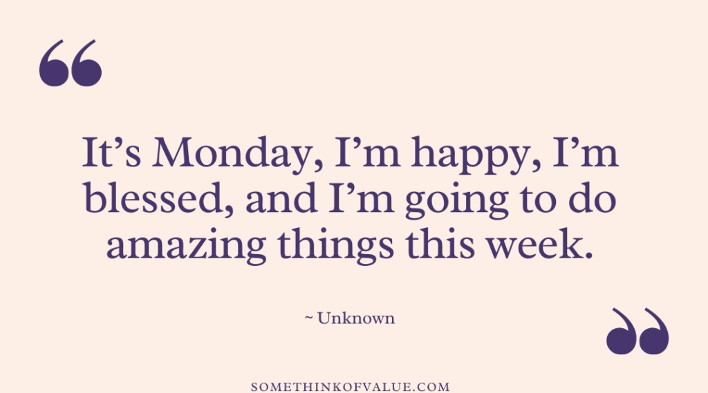 150 Motivational Monday Quotes to Kickstart Your Week Positively - Some ...