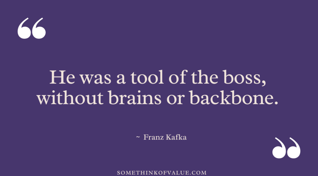 100 Franz Kafka Quotes on Love, Life & ‘The Metamorphosis’ - Some Think ...
