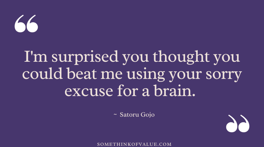 40 Funny Jujutsu Kaisen Quotes That Are Savage & Hilarious - Some Think ...