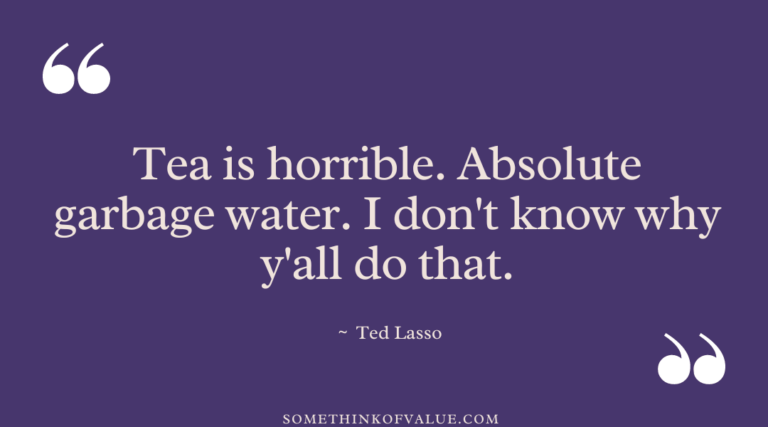 40+ Funny Ted Lasso Quotes That Are Sassy & Iconic - Some Think Of Value