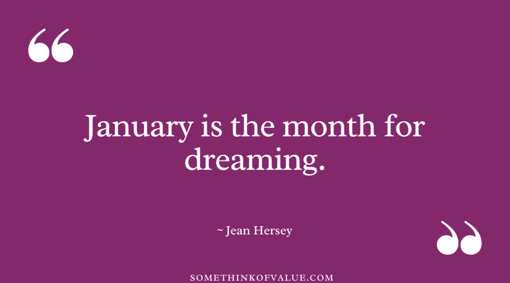 115 January Quotes to Start the Year with Inspiration - Some Think Of Value