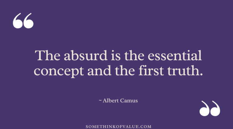 130 Albert Camus Quotes on Life, Love & Absurdity - Some Think Of Value