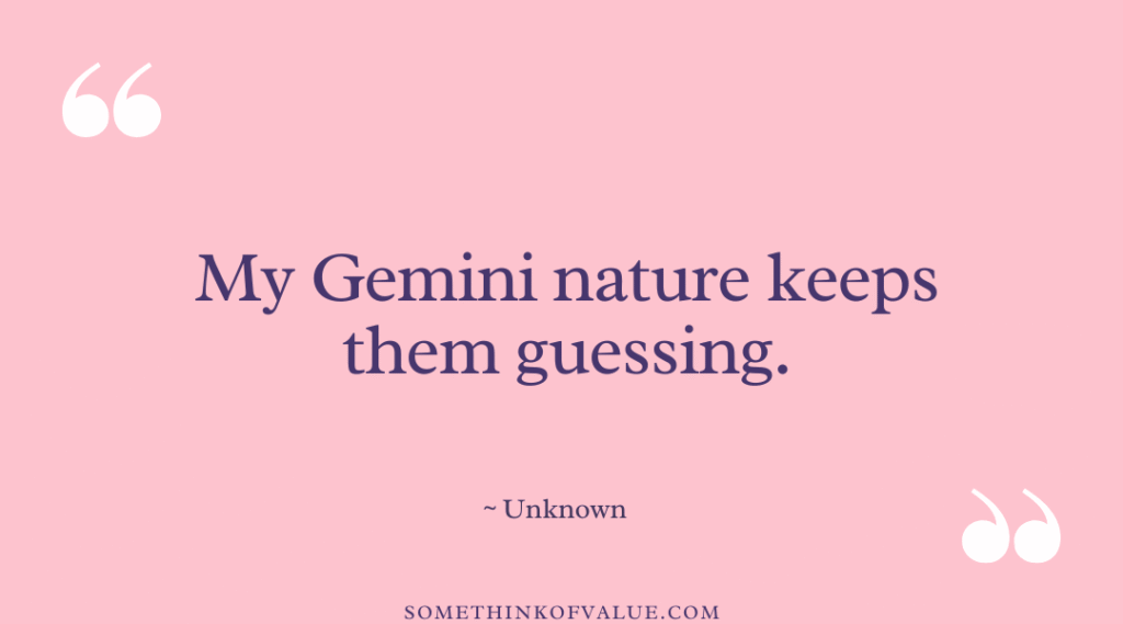107 Gemini Quotes That Capture Their Curious & Two-Sided Personality
