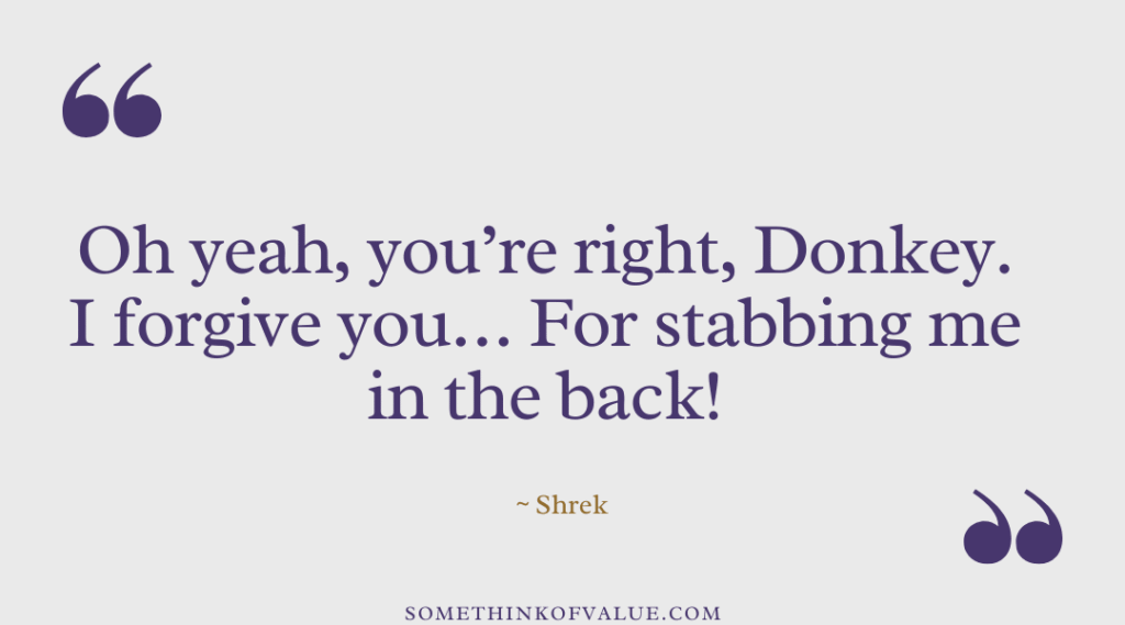 99 Shrek Quotes that are Funny & Inspirational - Some Think Of Value