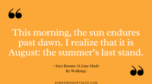 100 August Quotes & Captions to Soak Up the Last Summer Vibes - Some ...