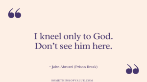 60 Prison Break Quotes by Michael Scofield, T-bag & Others - Some Think ...