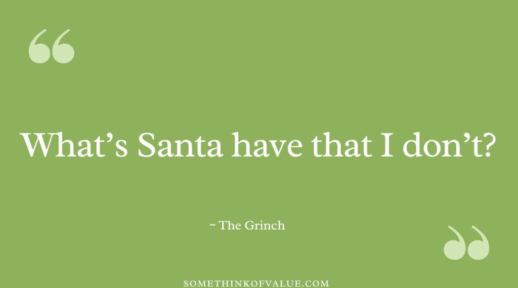 100 Grinch Quotes That Are Funny & Memorable for Christmas - Some Think ...